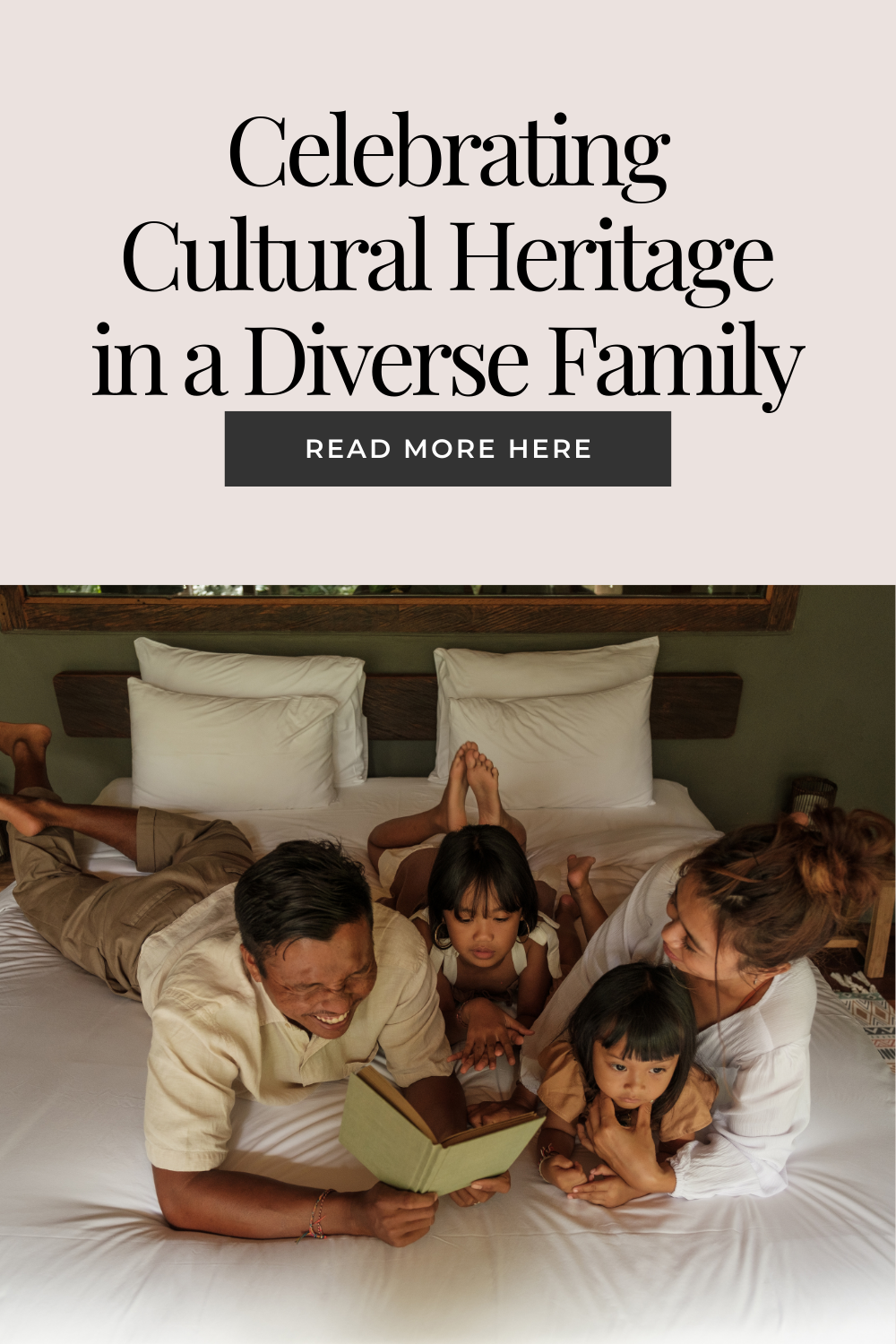 Celebrating Cultural Heritage in a Diverse Family